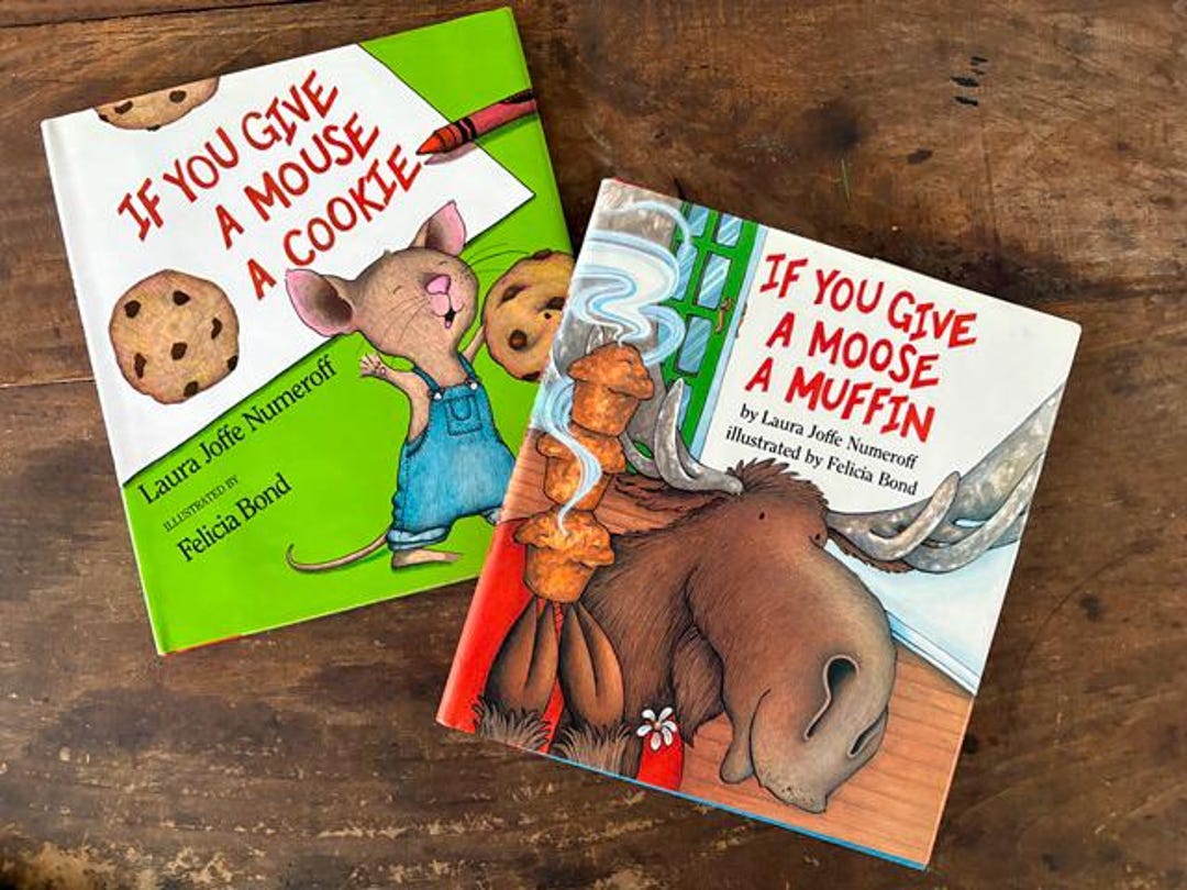 If You Give A Mouse A Cookie & If You Give a Moose A Muffin Laura ...
