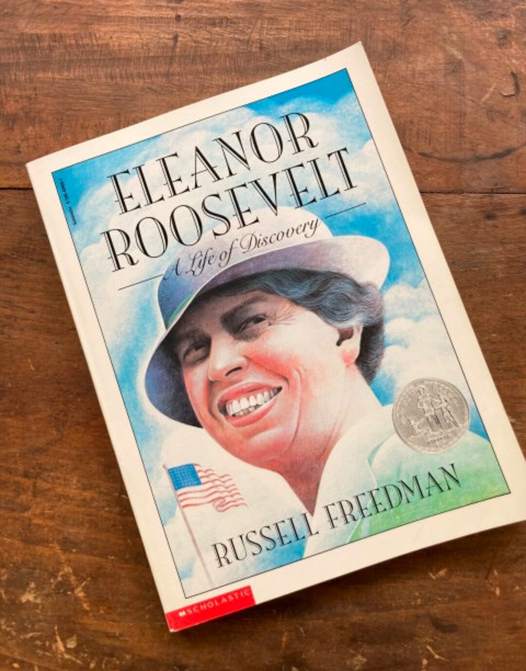 Eleanor Roosevelt A Life of Discovery by Russell Freedman Newbery Honor ...