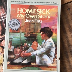 Homesick My Own Story by Jean Fritz Her Biography Newbery Honor Book ...