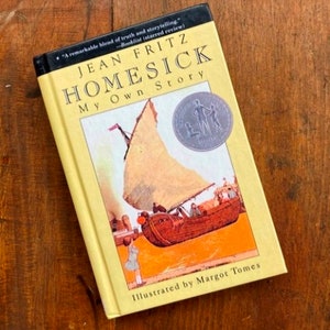 Homesick My Own Story by Jean Fritz Her Biography Newbery Honor Book ...