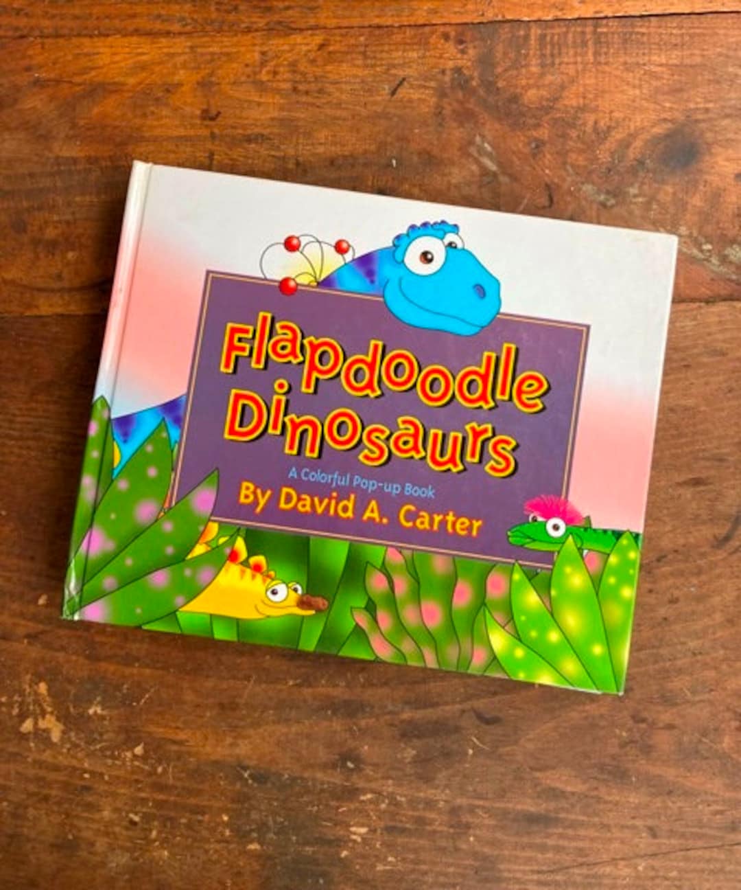Flapdoodle Dinosaurs A Colorful Pop-up Book by David A Carter 2001 ...