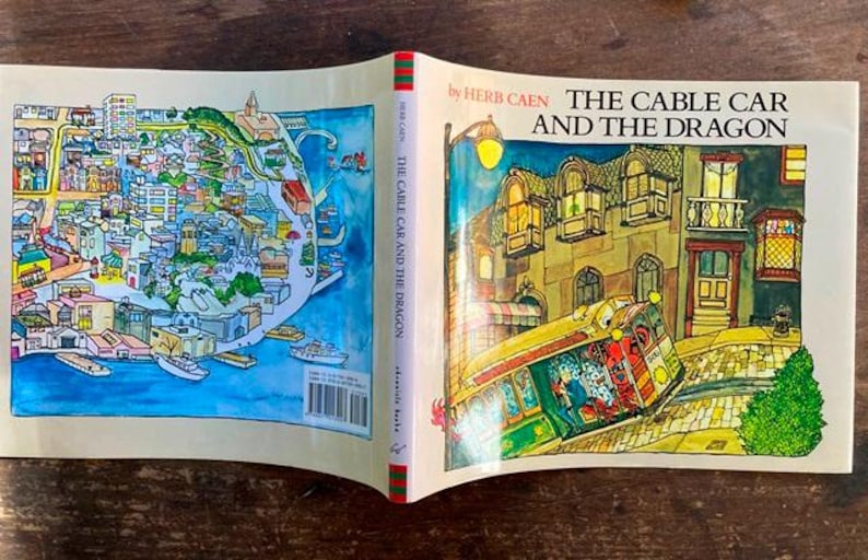 The Cable Car and the Dragon by Herb Caen Illustrated by Barbara Ninde ...
