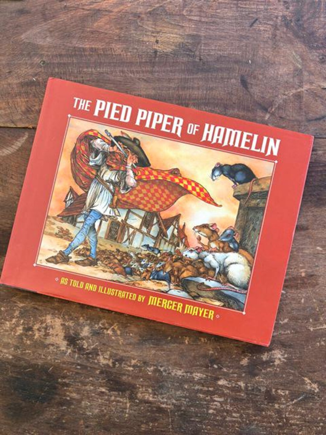 The Pied Piper of Hamelin as Told and Illustrated by Mercer Mayer ...
