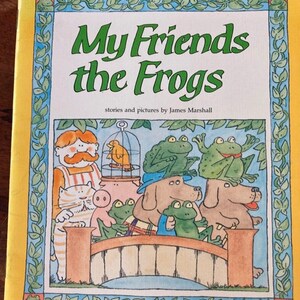 My Friends the Frogs by James Marshall & the Frog Prince Retold by ...