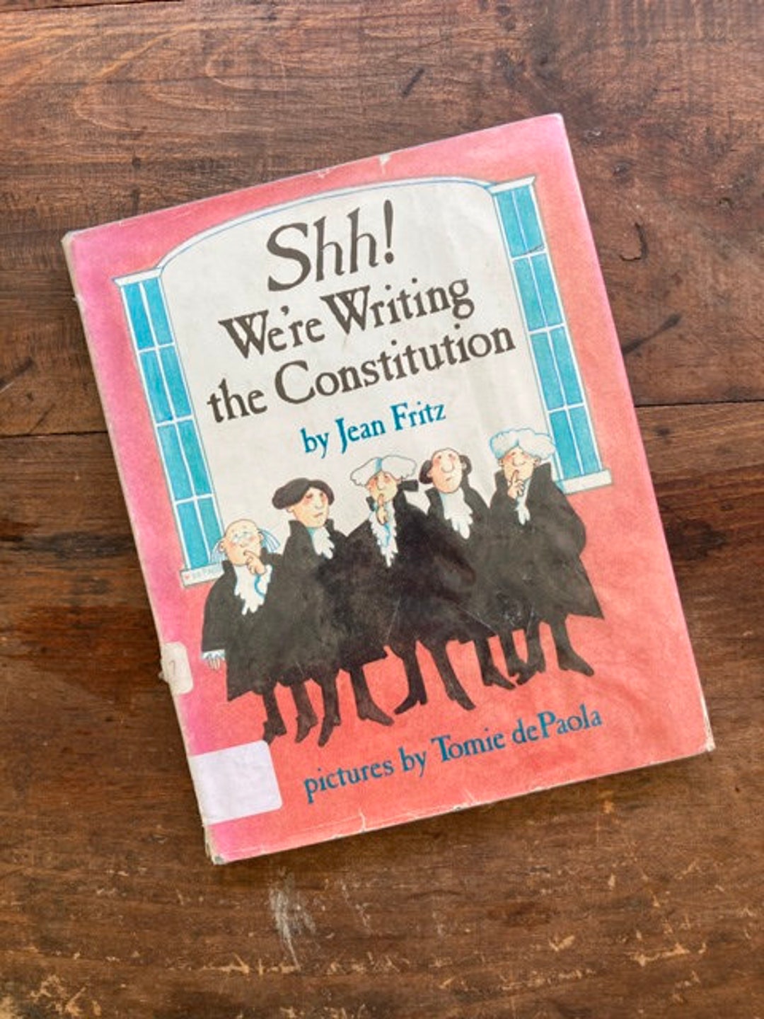 Shh! We're Writing the Constitution by Jean Fritz Illustrated by Tomie ...