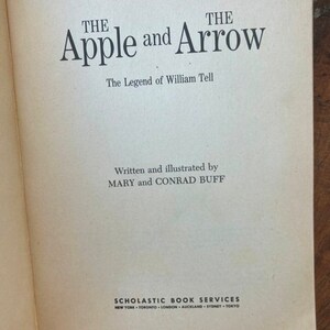 The Apple and the Arrow Legend of William Tell by Mary and Conrad Buff ...