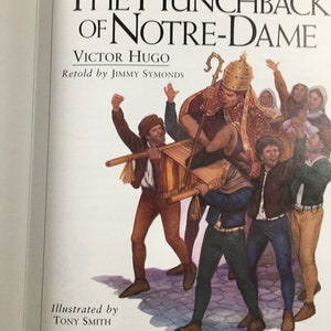 The Hunchback of Notre-dame by Victor Hugo Illustrated by Tony Smith ...