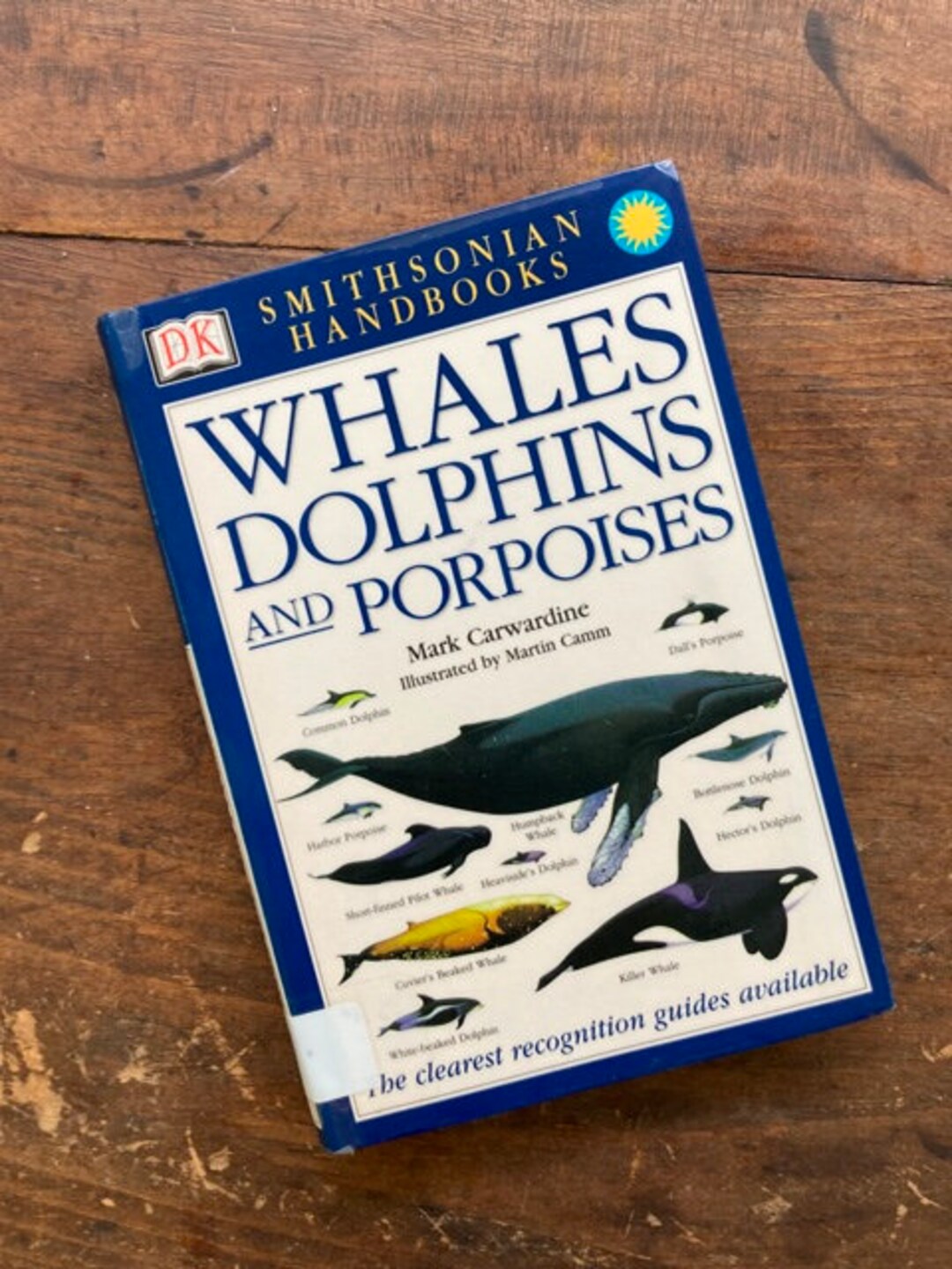 Whales Dolphins and Porpoises DK Smithsonian Handbooks Mark Carwardine ...