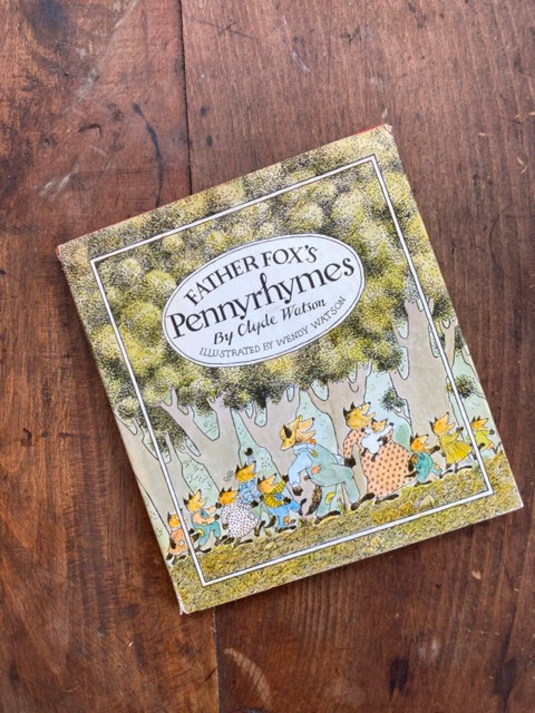 Father Fox's Pennyrhymes by Clyde Watson Illustrated by Wendy Watson ...