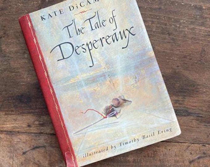 The Tale of Despereaux by Kate Dicamillo Illustrated by Timothy Basil ...