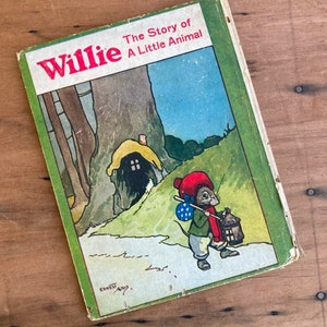 Willie the Story of A Little Animal by Alta Tabor the Saalfield ...