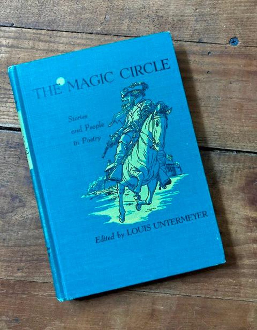 Vintage Poetry Book: the Magic Circle, Edited by Louis Untermeyer, 1952 ...
