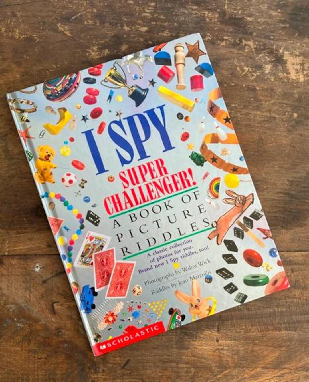 I Spy Super Challenger! A Book of Picture Riddles Photos by Walter Wick ...