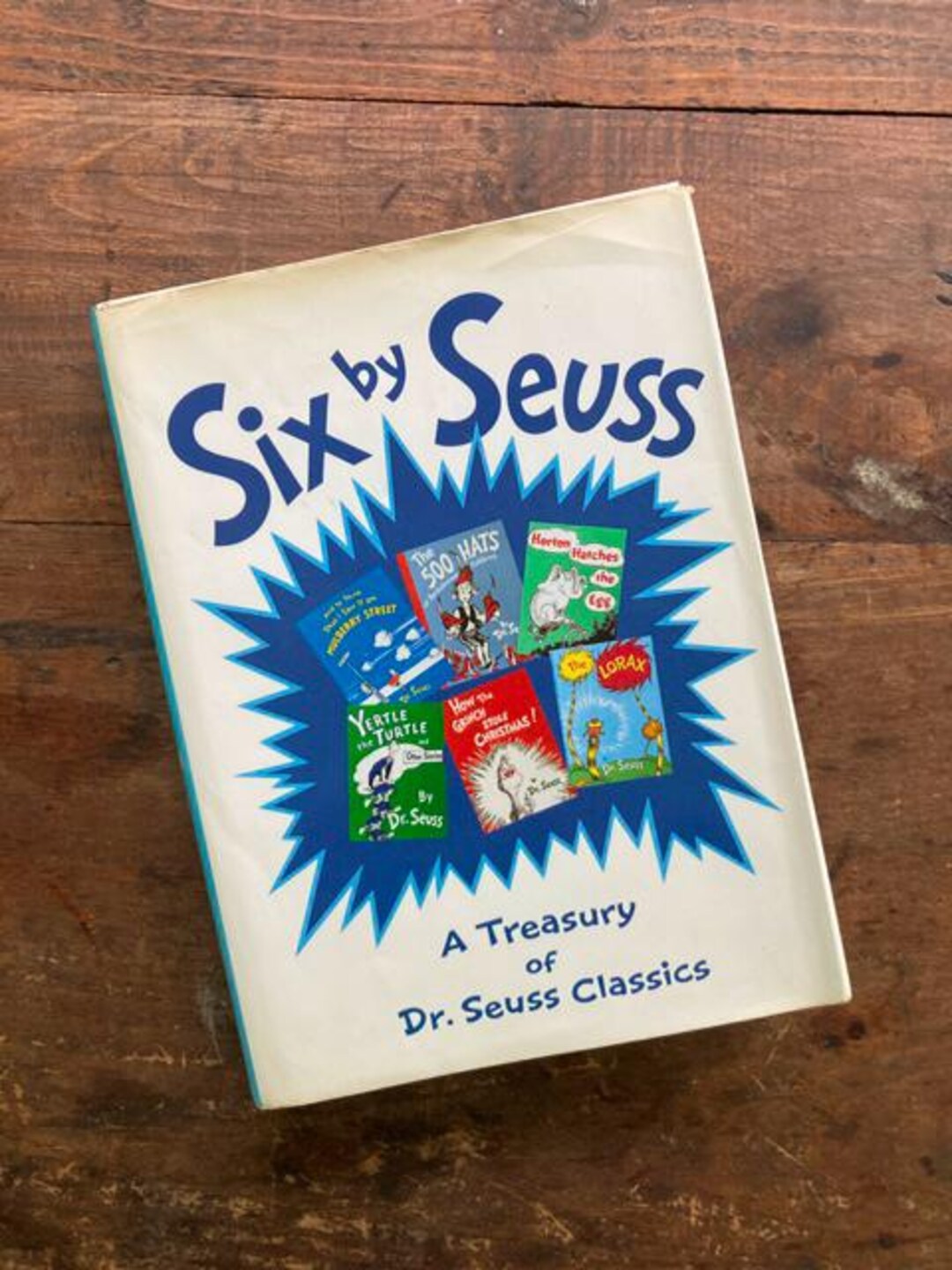 Six by Seuss A Treasury of Dr Seuss Classics the Lorax, Yertle the ...