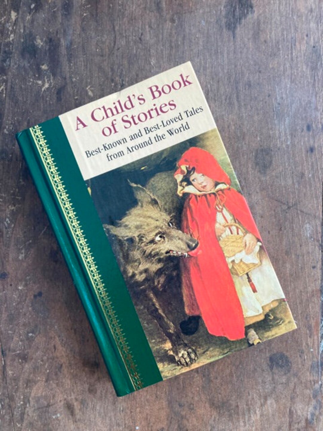 A Child's Book of Stories Best Known and Best Loved Tales From Around ...