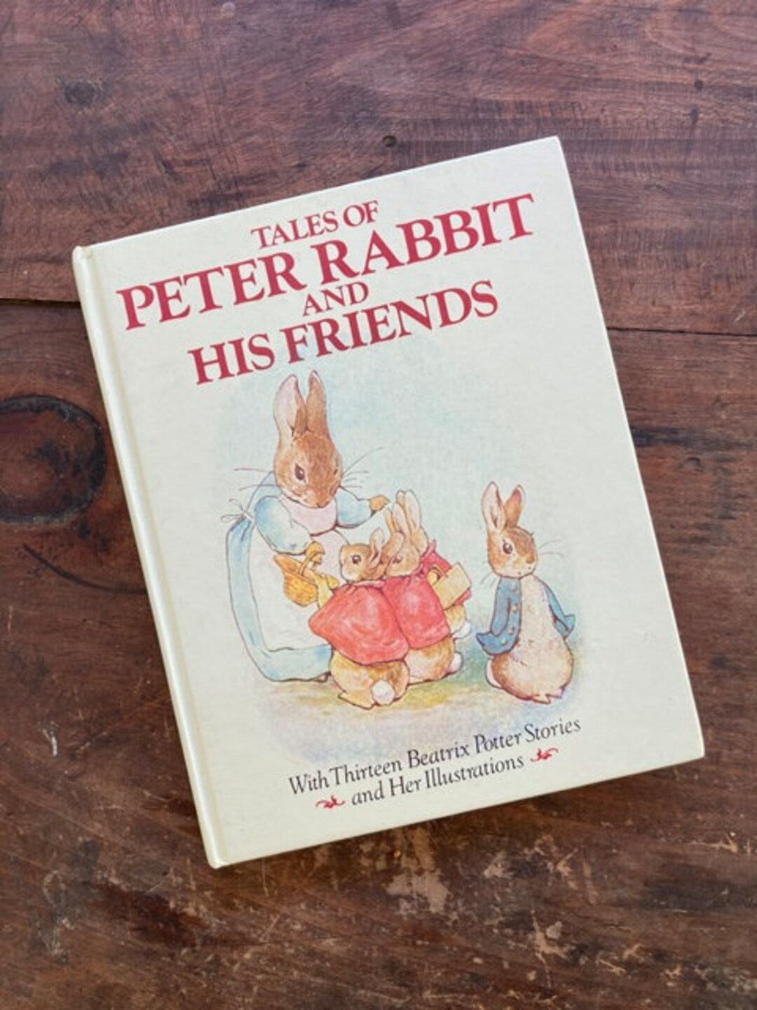 Tales of Peter Rabbit and His Friends 13 Beatrix Potter Stories and Her ...