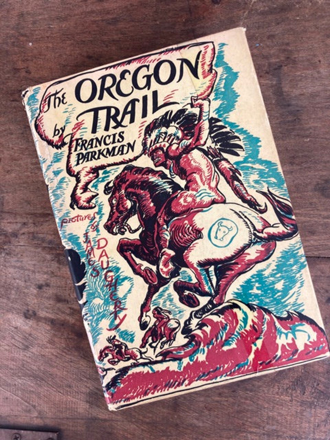 The Oregon Trail by Francis Parkman Pictures by James Daugherty Hardcover 1963 American History ...