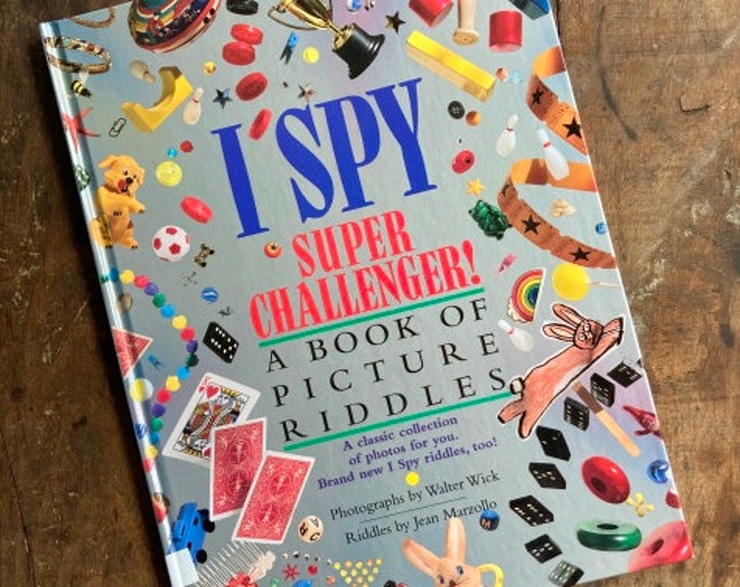 I Spy Super Challenger! A Book of Picture Riddles Photos by Walter Wick ...