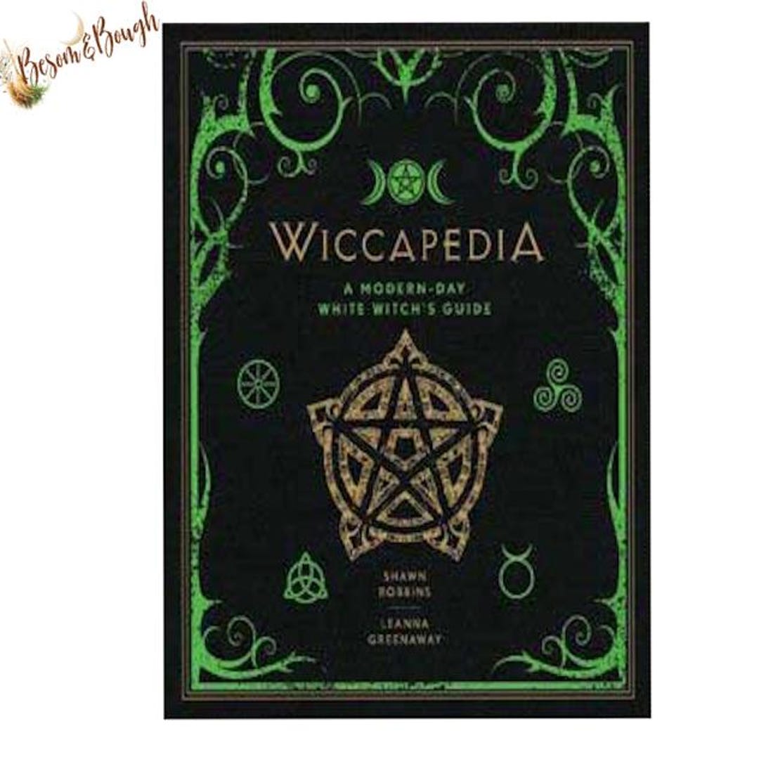 Wiccapedia a Modern Day White Witch's Guide Book by Robbins & Greensway ...