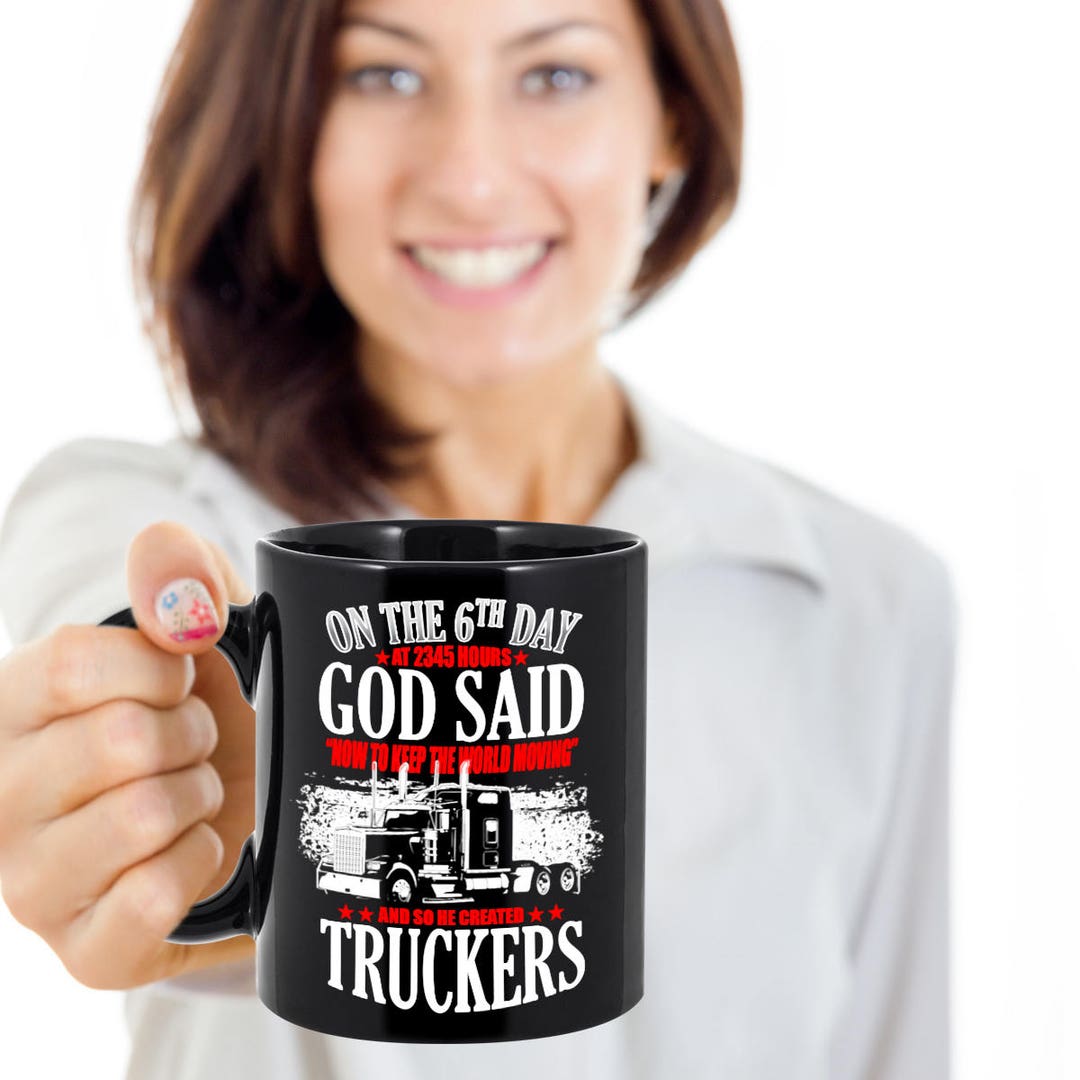 Coffee Mug for Truck Drivers God Created Truckers Great Gift Idea for ...