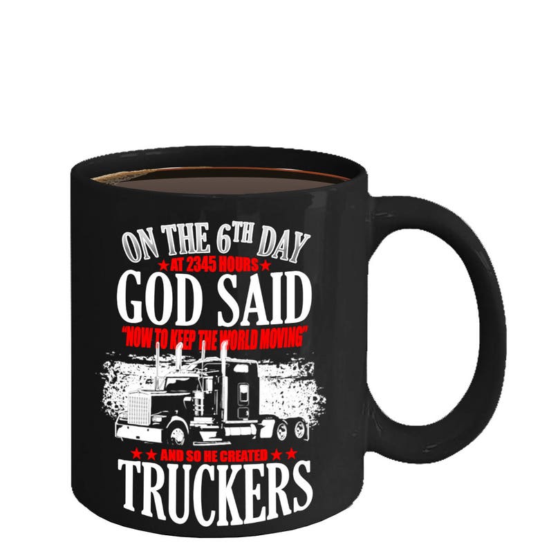 Coffee Mug for Truck Drivers God Created Truckers Great - Etsy