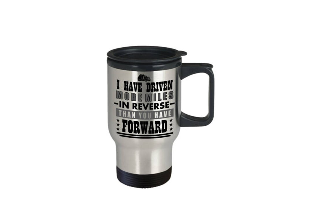 Coffee Mug for Truck Drivers, Trucker Travel Mug, Funny Gift Idea for ...