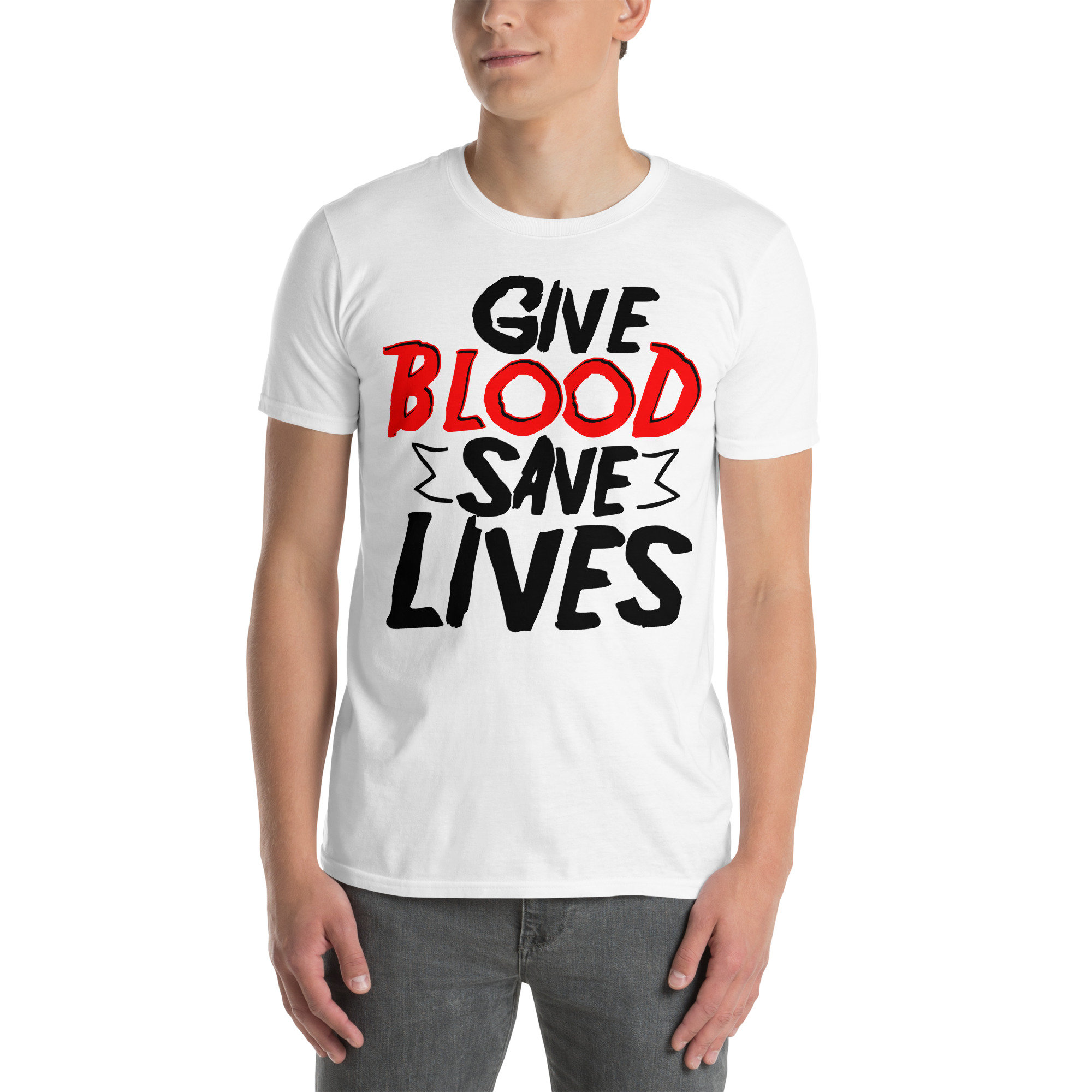 T Shirt Give Blood Save Lives Unisex T-shirt Blood Donation Awareness ...