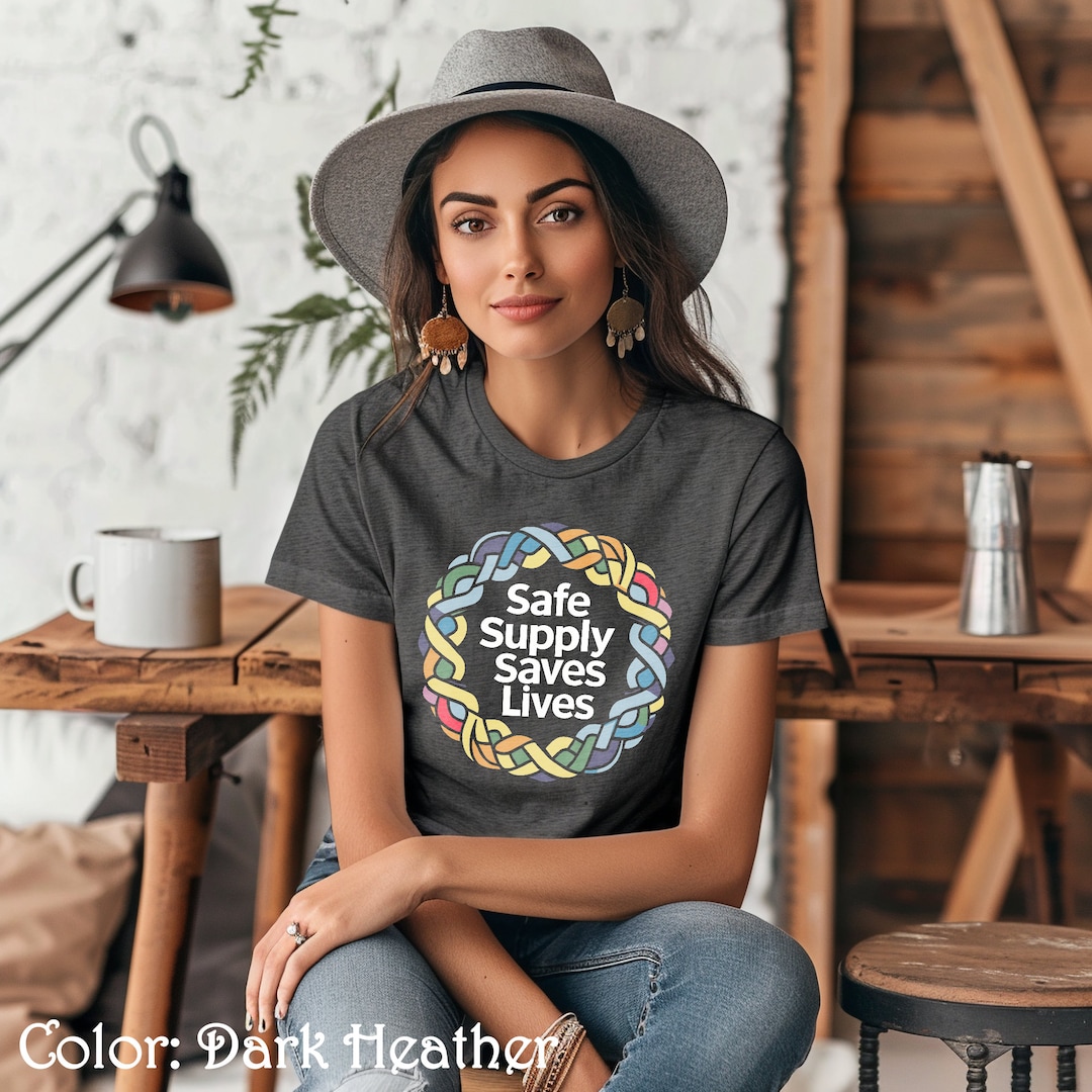T Shirt Safe Supply Saves Lives Unisex Harm Reduction Design SCS Nurse ...