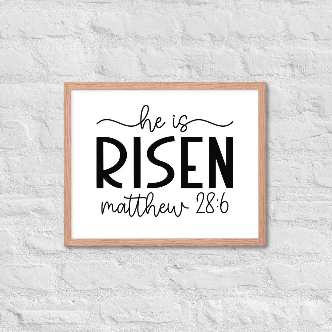 Wall Art He is Risen Gift Easter Poster Farmhouse Decor Spring Wall Art ...