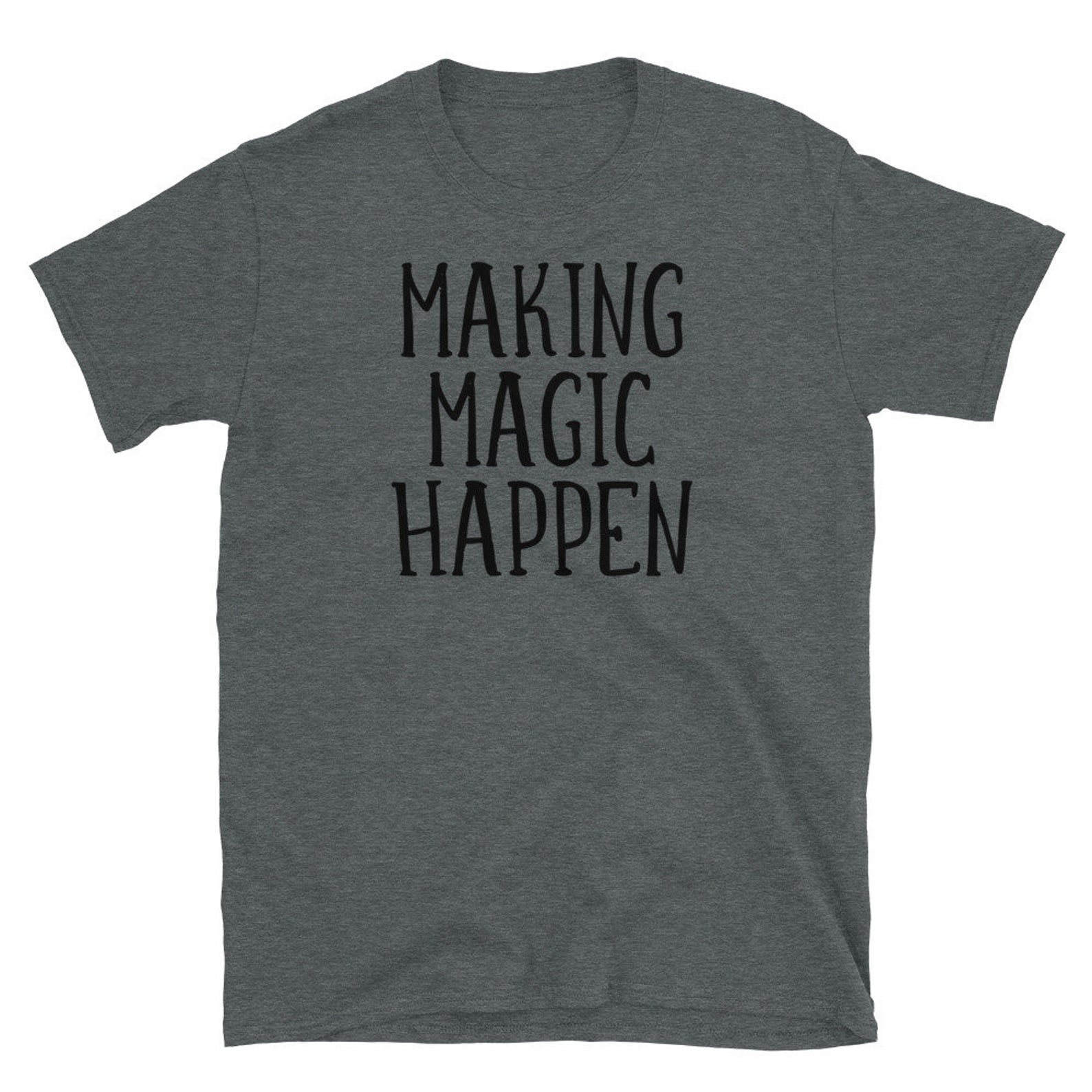 Making Magic Happen Short-sleeve Unisex T-shirt, Magical Vacation, Make ...
