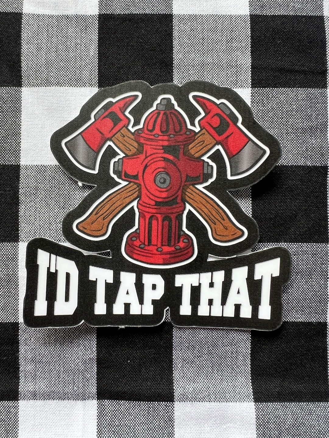 I'd Tap That Fire Hydrant Firefighter Vinyl Sticker Gift Laptop Water ...