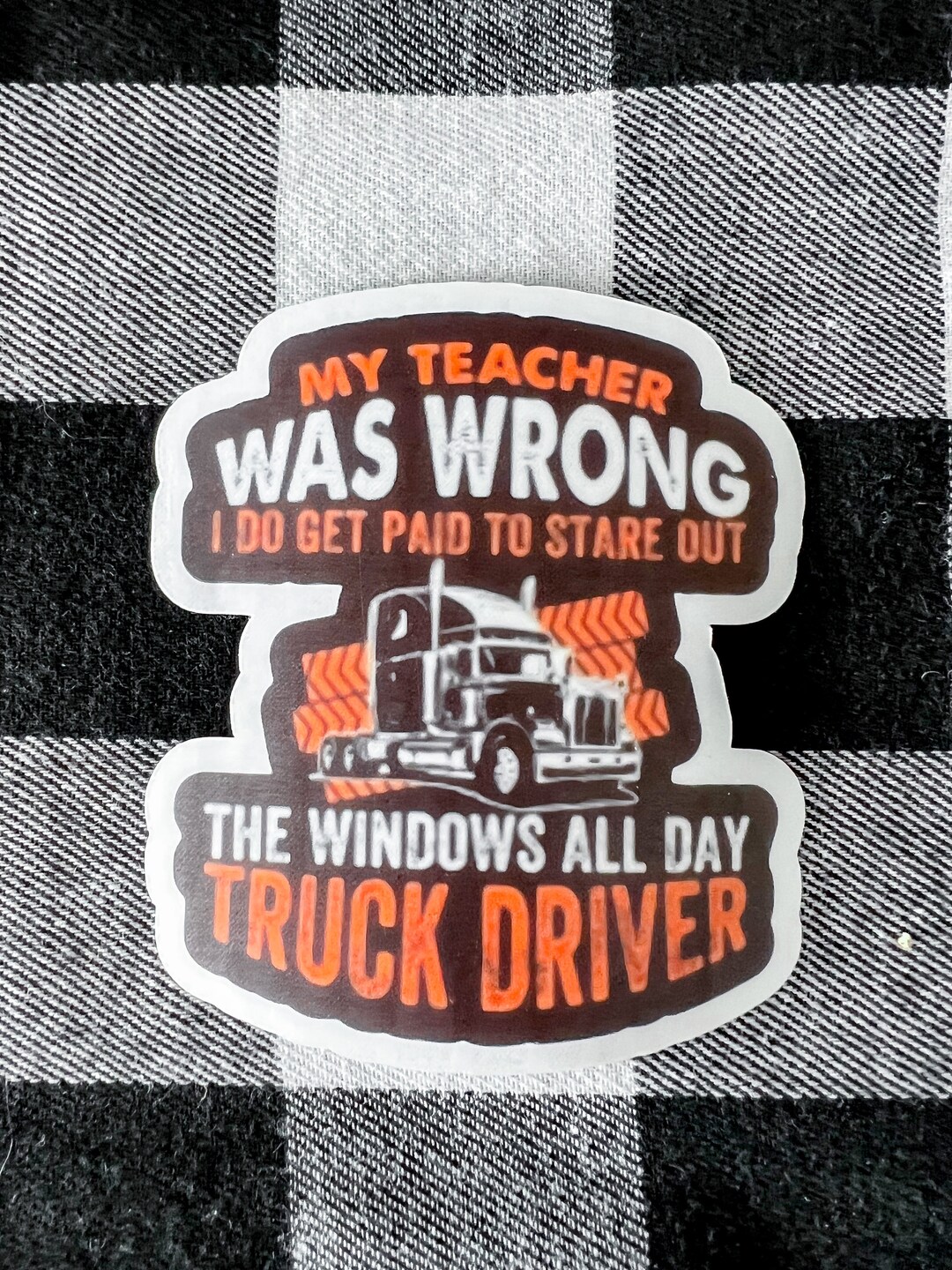 Trucker Sticker Funny Vinyl Printed Decal Waterproof Sunproof Water ...