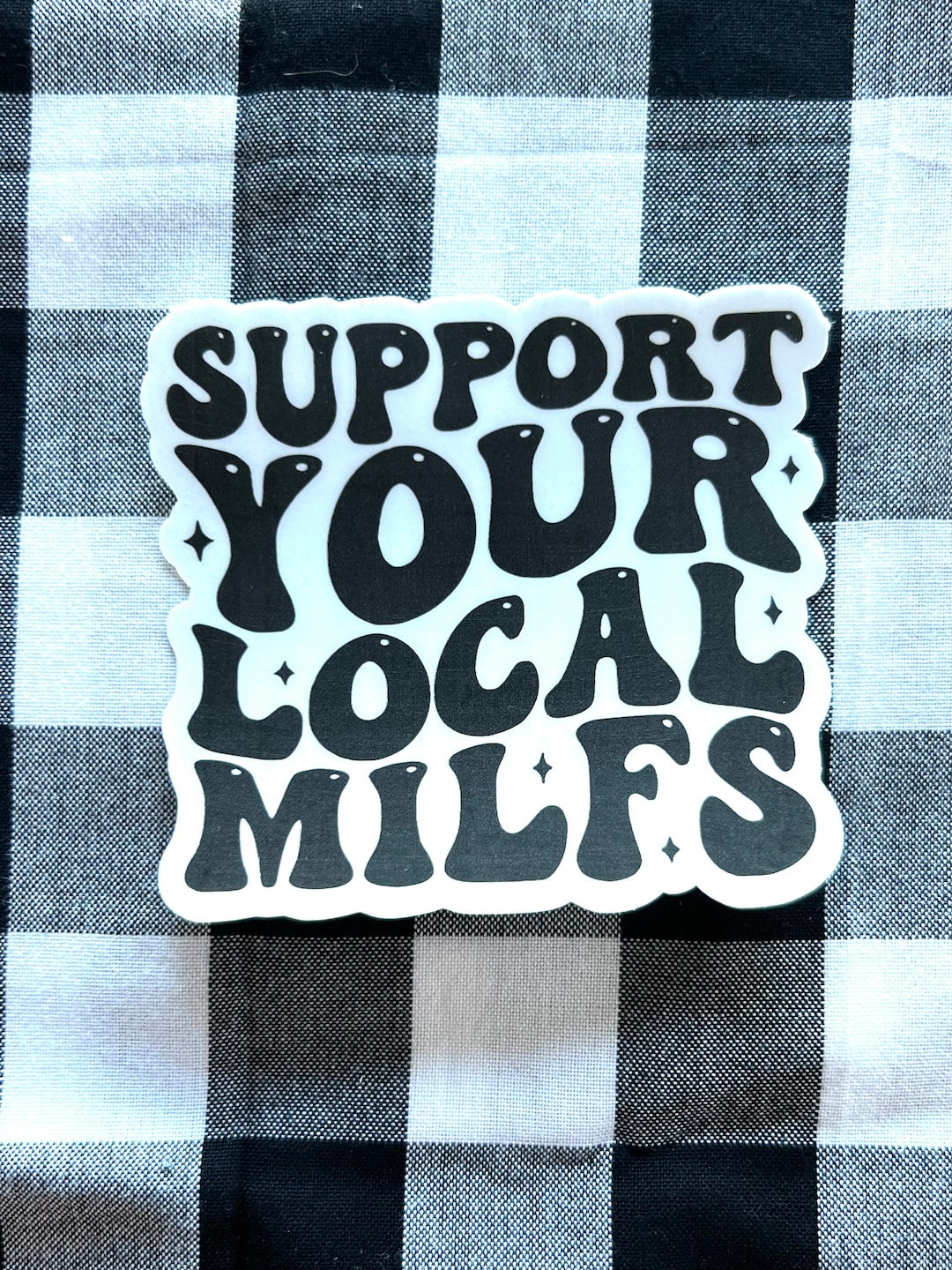 Support Your Local Mlfs Funny Vinyl Printed Sticker Waterproof Water ...