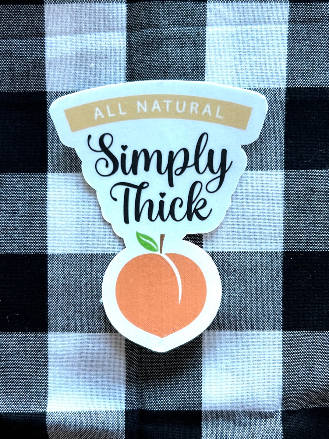 Simply Thick Thicc Peach Vinyl Sticker Funny Vulgar Adult Humor Car ...