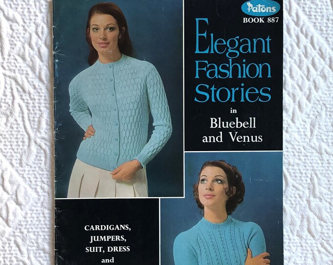 Vintage Patons Knitting Pattern Booklet 887, Elegant Fashion Stories ...