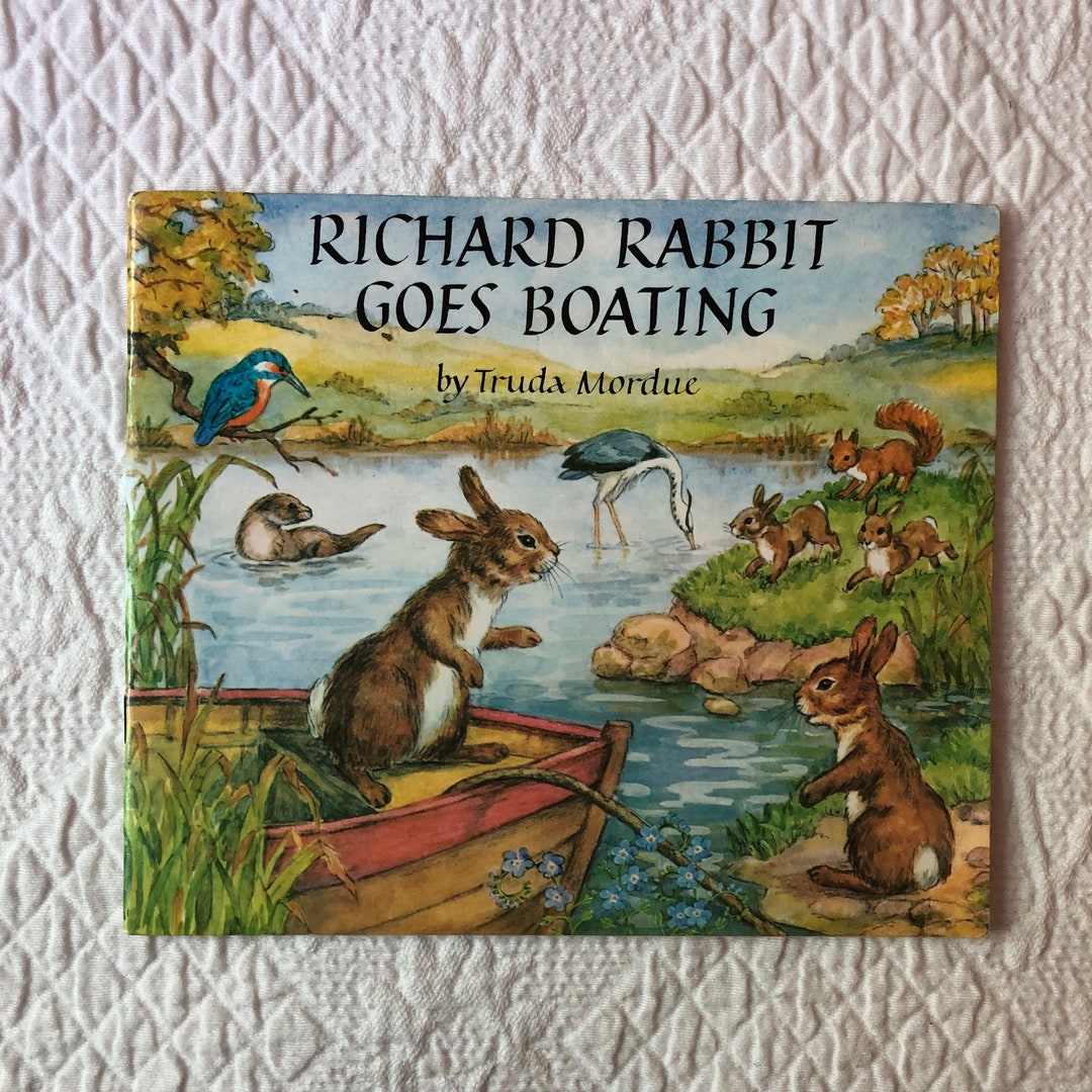 Richard Rabbit Goes Boating by Truda Mordue, Vintage Children's Book ...