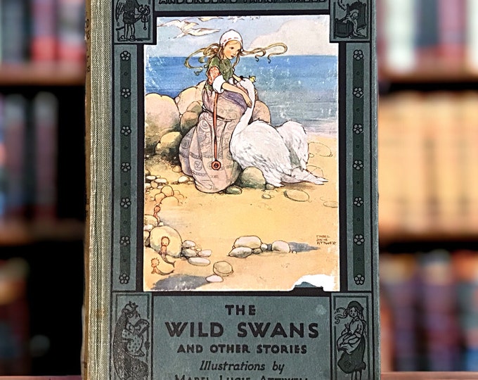 The Wild Swans and Other Stories Illustrated by Mabel Lucie Attwell ...