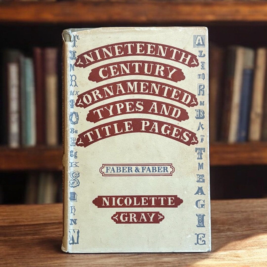 Nineteenth Century Ornamented Types and Title Pages by Nicolette Gray ...