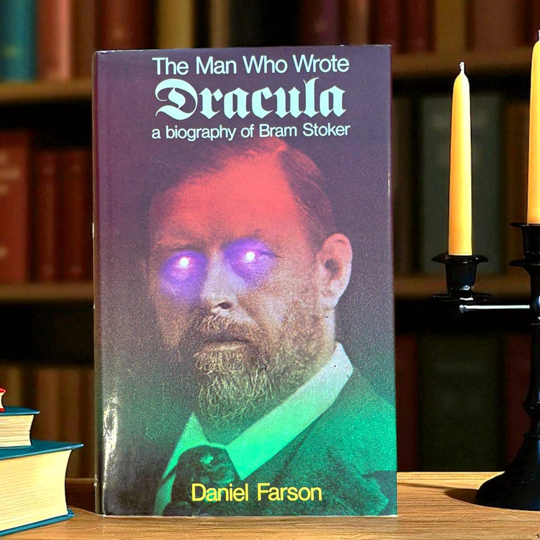 A Biography of Bram Stoker the Man Who Wrote Dracula by Daniel Farson ...