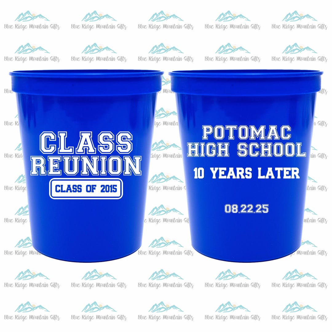 High School Reunion Cups, 10 Year Reunion, Class Reunion Favors ...