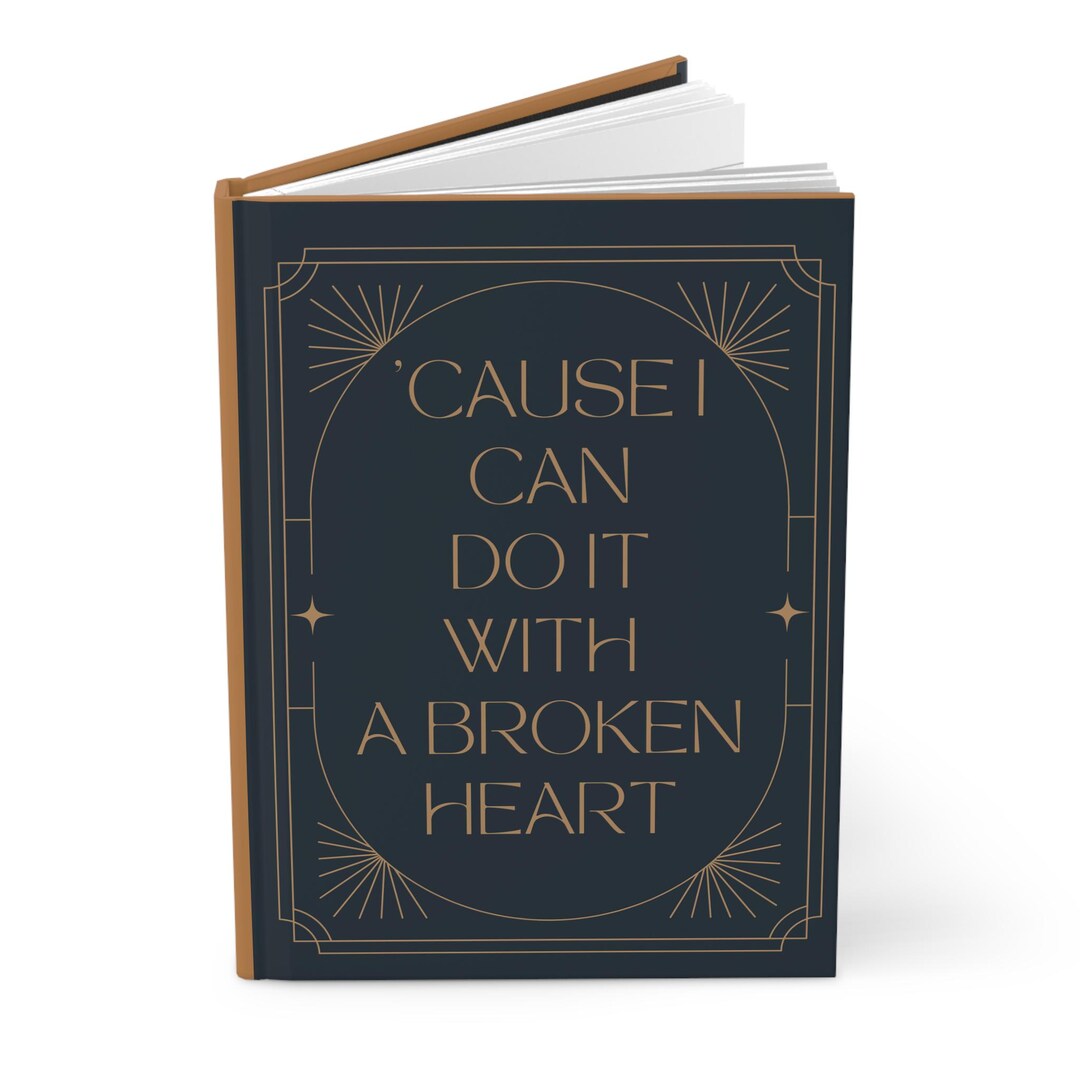 Cause I Can Do It With a Broken Heart Marquee Navy/gold Hardcover ...