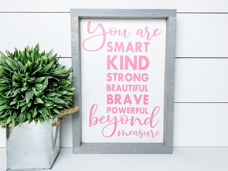 Wood Sign you are smart kind strong beautiful brave powerful | Etsy