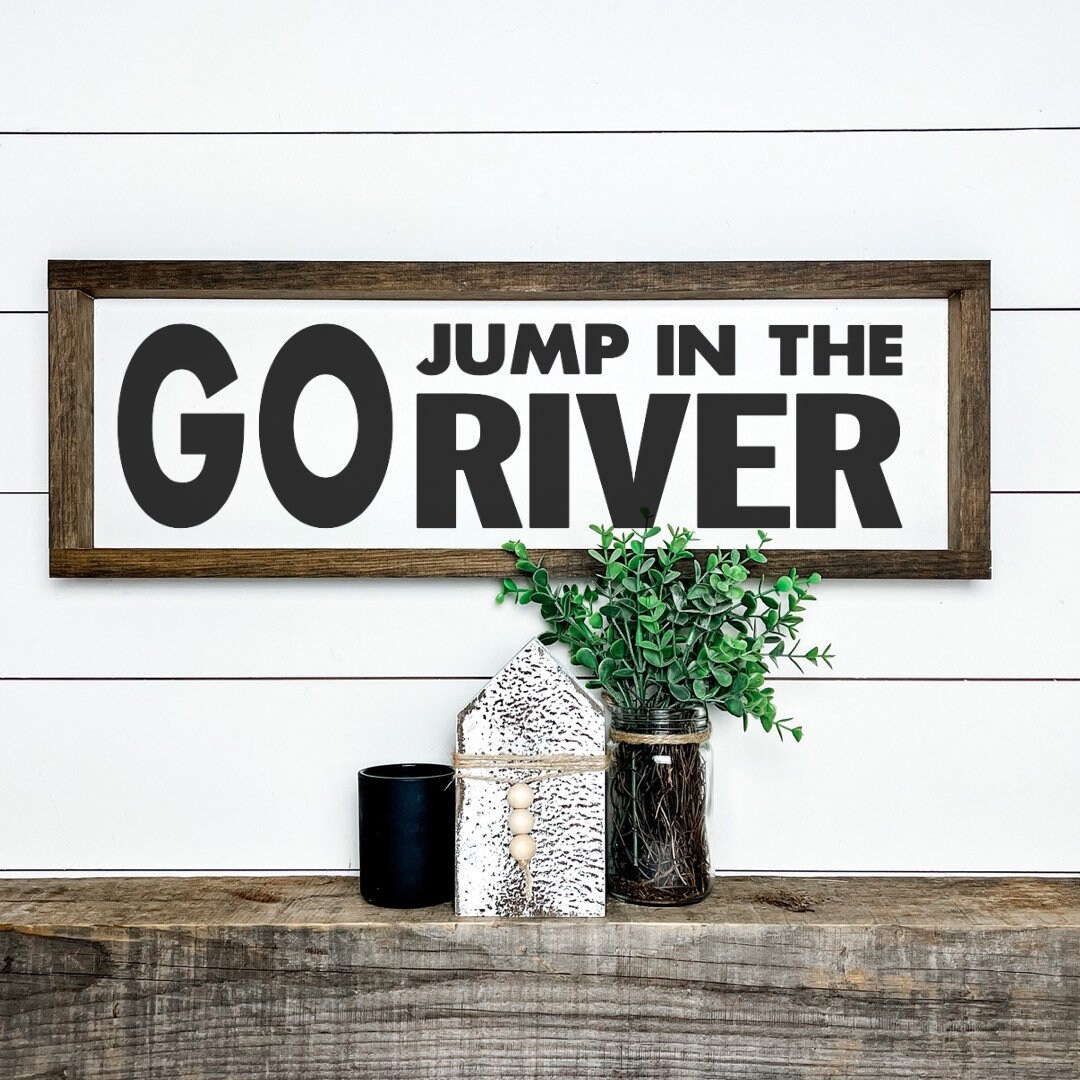 River Sign| Go Jump in the River | Wood Sign | Cottage Sign - Etsy