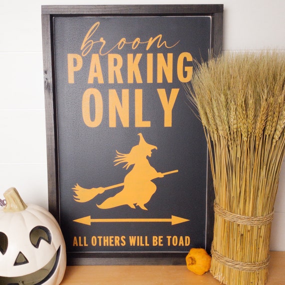 Home Décor Signs Broom Parking Sign All Others Will Be Toad Halloween ...