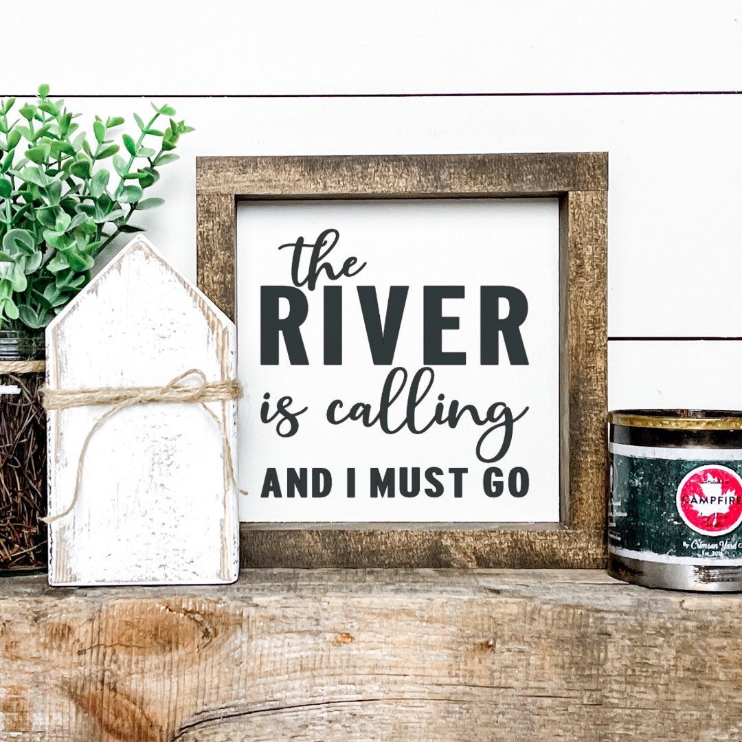 River Wall Art | the River is Calling and I Must Go | Wood Signs ...