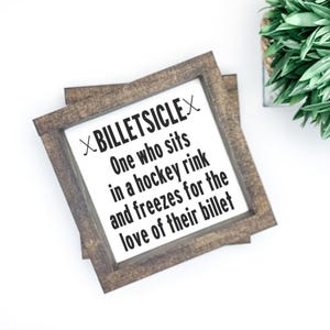 Hockey Billet Sign | Billetsicle One Who Sits in a Hockey Rink and ...