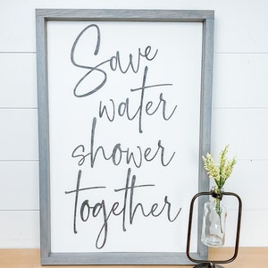 Save Water Shower Together Sign | Wood Sign | Farmhouse Bathroom Sign ...