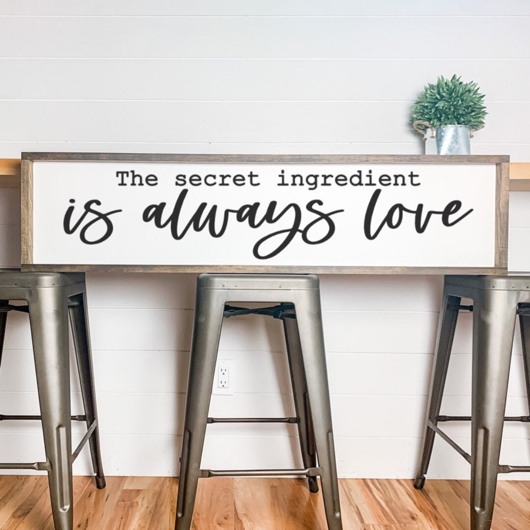 Farmhouse Kitchen Sign | the Secret Ingredient is Always Love - Etsy