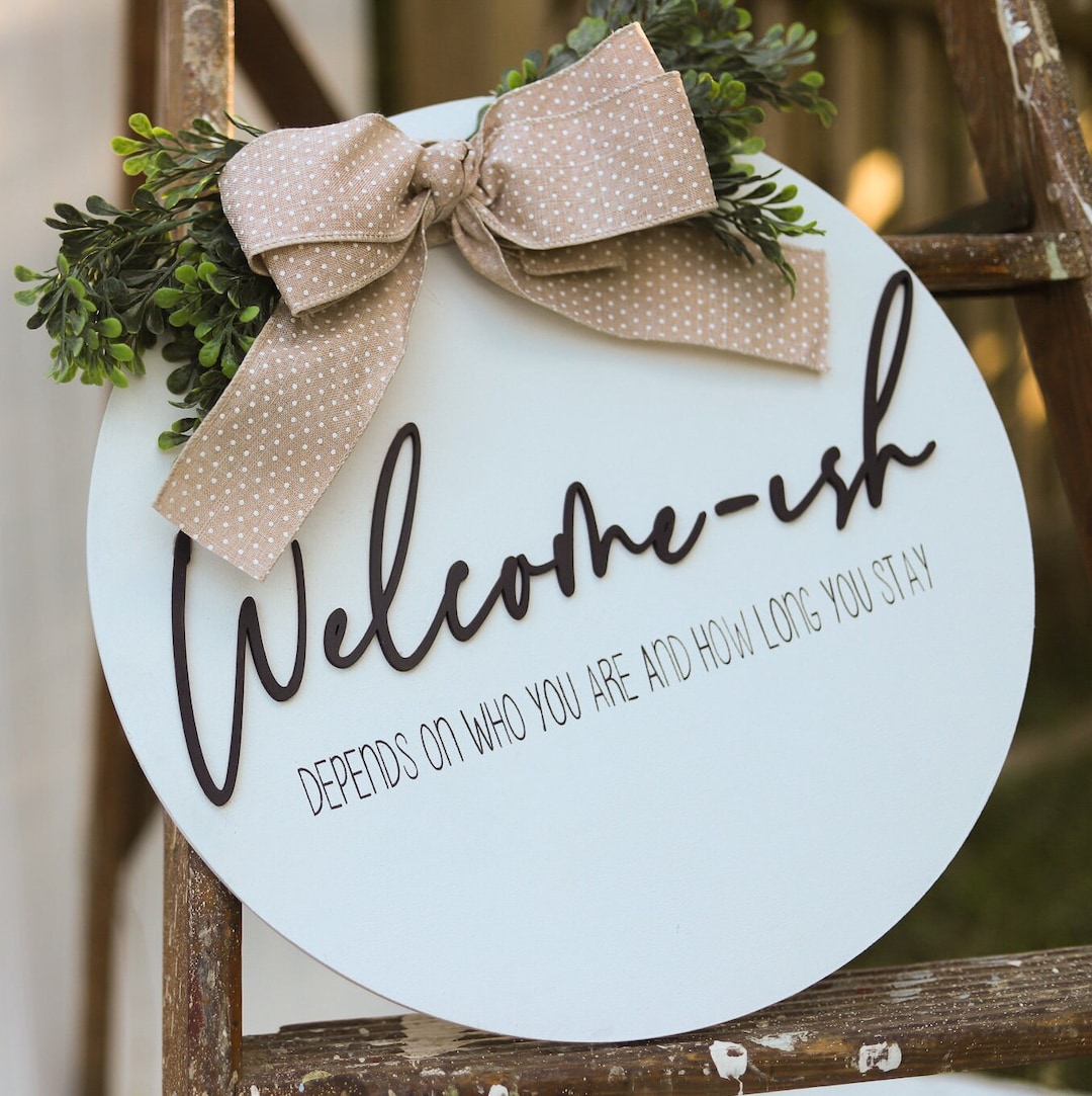 Welcome-ish Round Front Door Sign Porch Sign Laser Cut Sign - Etsy
