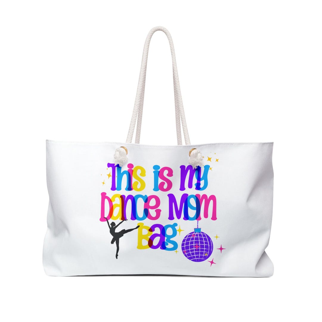 Dance Mom Weekender Bag, Dance Mom Travel Bag, Dance Mom Overnight Bag ...